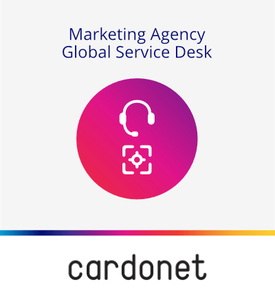 Marketing Agency 24/7 Global Service Desk from Cardonet
